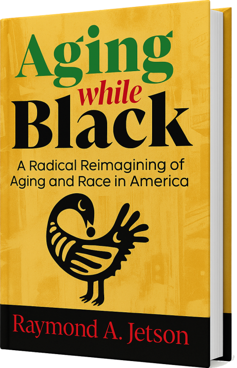 awB The Book | Aging While Black